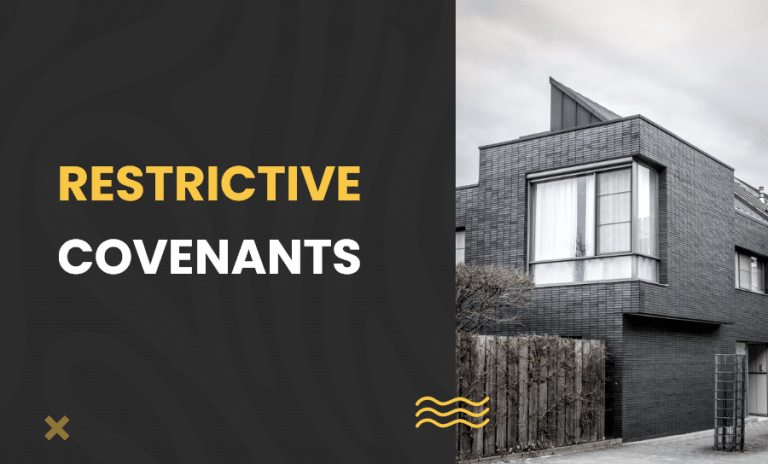 A Guide to Restrictive Covenants on Properties